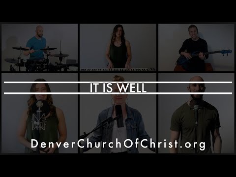 "It Is Well" by Philip Paul Bliss and Horatio G. Spafford