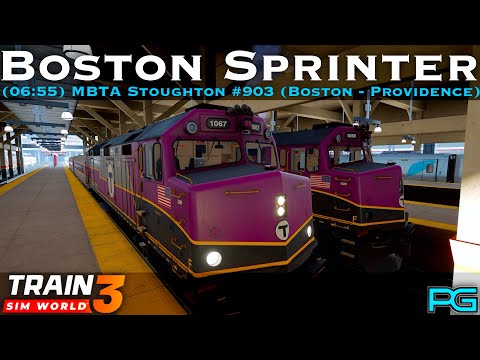 Train Sim World 3 - Boston Sprinter - (06:55) MBTA Stoughton #903 (Boston - Providence) F40PH-3C