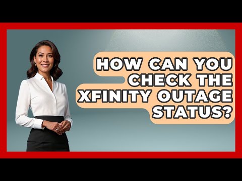 How Can You Check the Xfinity Outage Status? | Customer Support Coach
