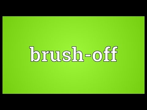 Brush-off Meaning