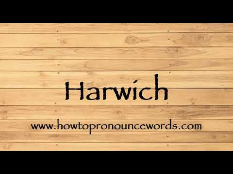 How To Pronounce Harwich ? How To say Harwich New Video