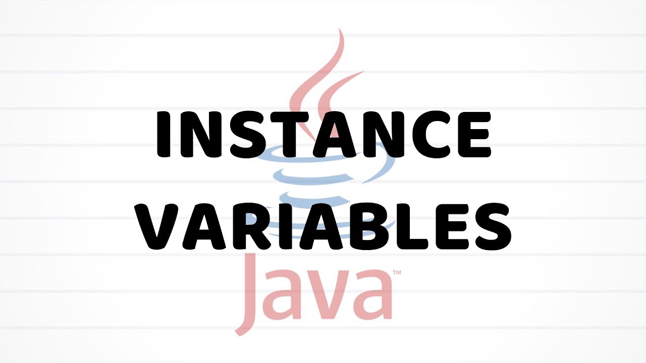 Instance Variables | Java For Beginners