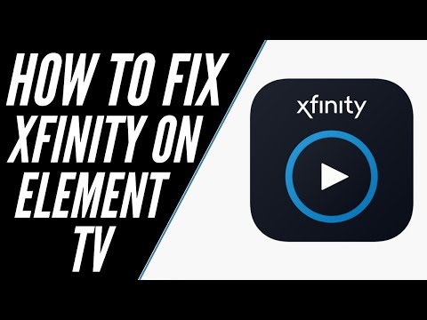 How to Fix Xfinity Stream App on a ELEMENT Smart TV