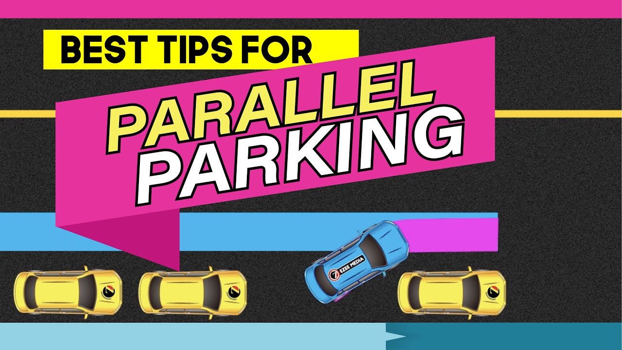 BEST TIPS FOR PARALLEL PARKING- Aligning yourself properly