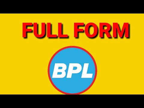 Full Form Of BPL?
