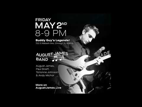 August James At Buddy Guy's Legends Friday May 2nd