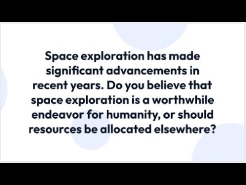 IELTS Essay Topic - Space Exploration: Unveiling the Final Frontier