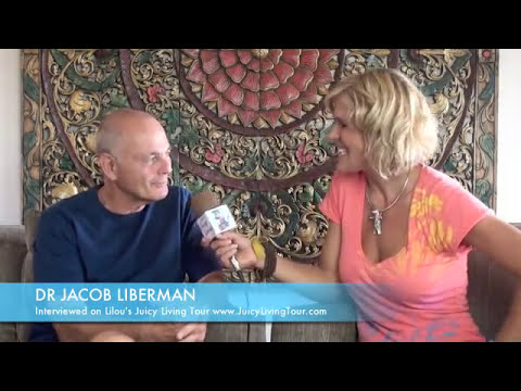 “Light, Vision of the heart and consciousness – Dr Jacob Liberman” – a ...
