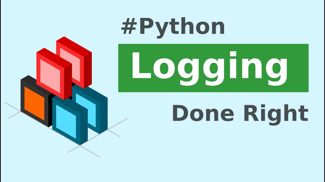 Python Logging Done Right