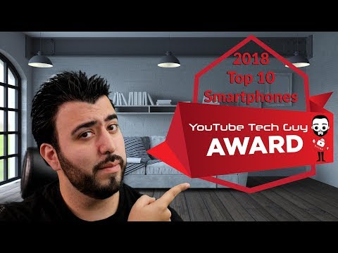 The Definitive Top 10 Best Smartphones of 2018 - YouTube Tech Guy
