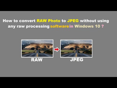 How to convert RAW Photos to JPEG without using any raw processing software in Windows 10 ?