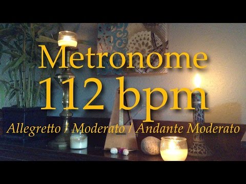 112bpm - Metronome - Tempo - Andante Moderato - Moderato – Allegretto - Click Track