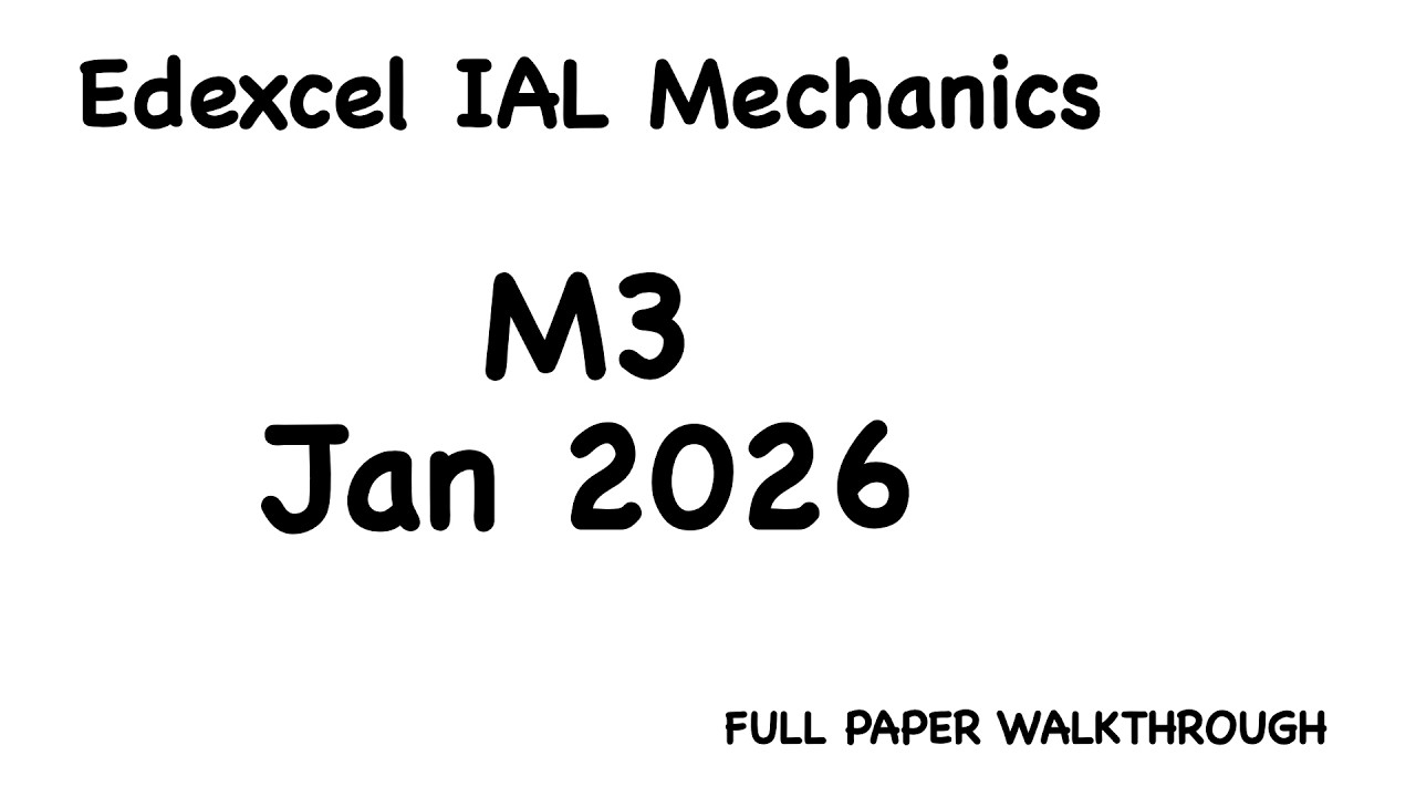 Edexcel IAL Mechanics M3 January 2026 Full Paper Walkthrough
