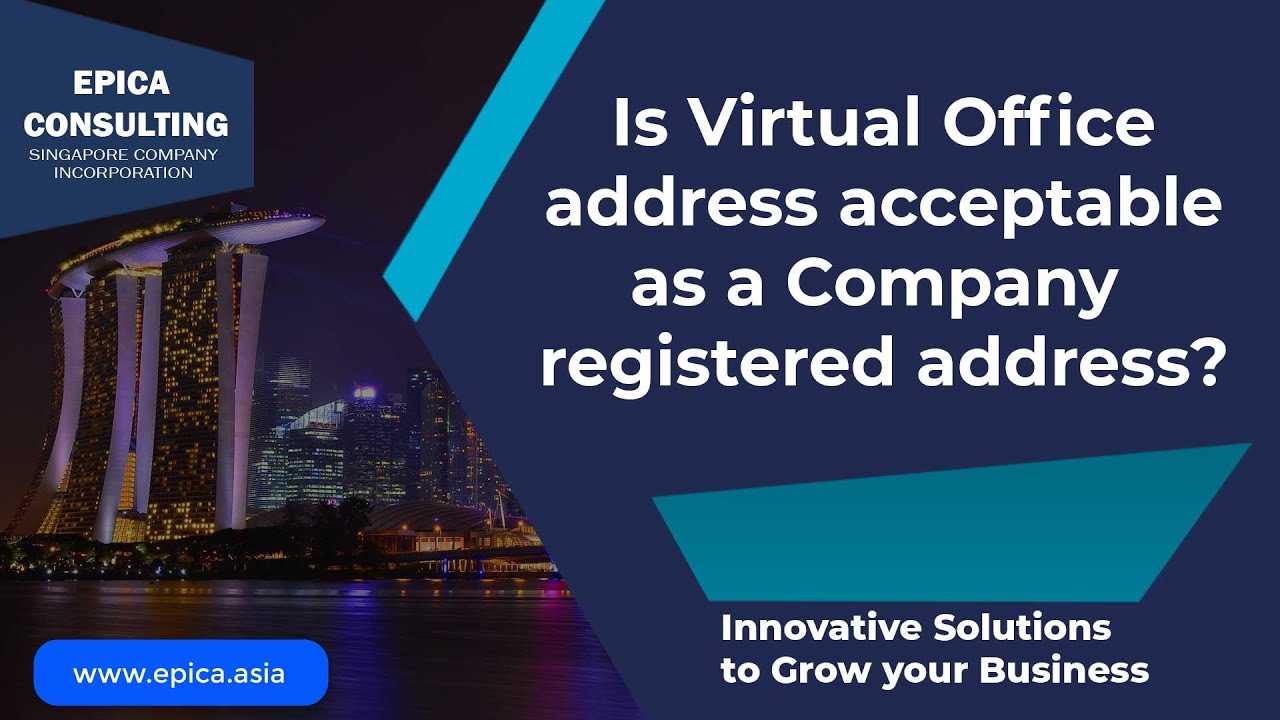 Is Virtual Office address accepted for Singapore Company? What are registered address requirements?