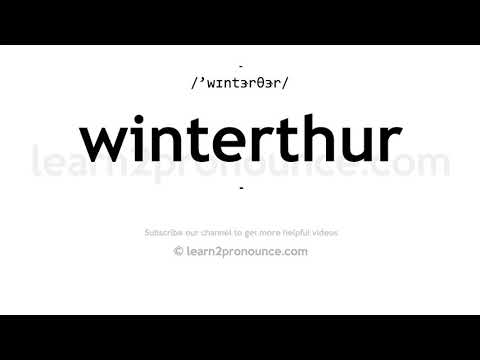How to pronounce Winterthur | English pronunciation