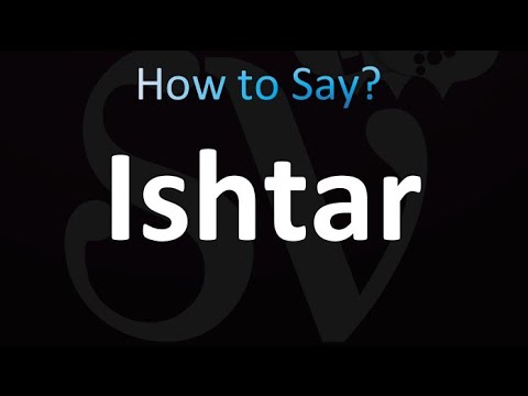 How to Pronounce Ishtar (correctly!)