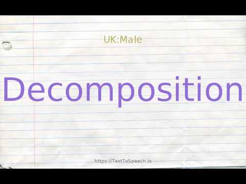 How to pronounce decomposition