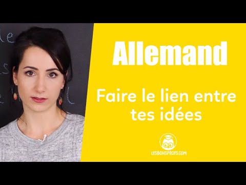 Faire le lien entre tes idées - Allemand - Collège - Les Bons Profs