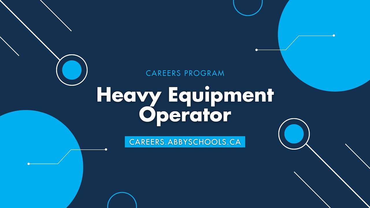 Career Program: Heavy Equipment Operator