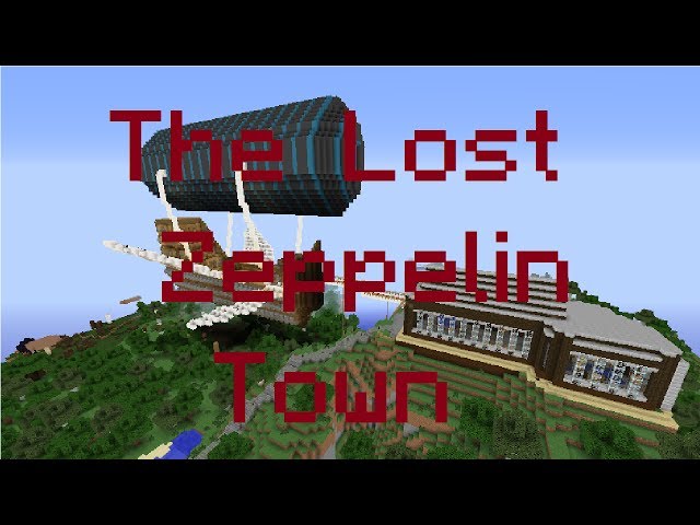 The Lost Zeppelin Town Adventure/Survival Map Minecraft Map