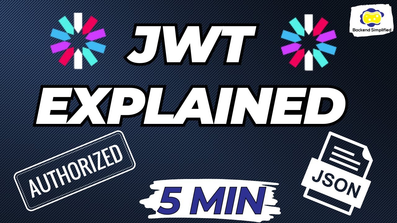 JWT Explained In 5 Min (Json Web Tokens)
