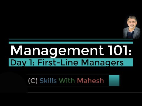 Management 101: Day 1: First-Line Managers