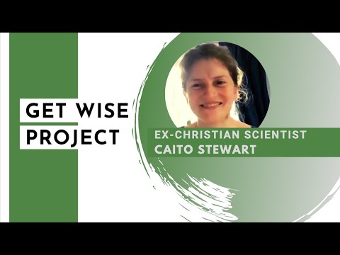 Get Wise Experience: Ex-Christian Scientist Artist Caito Stewart
