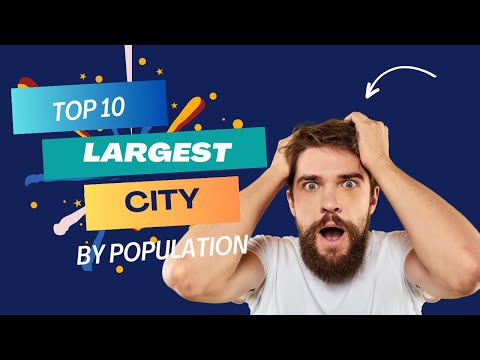 TOP 10 Largest Cities In The World By Population 2024