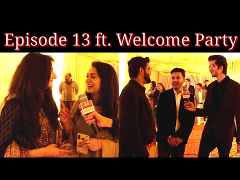 Welcome Party at IAS, Punjab University, Episode 13