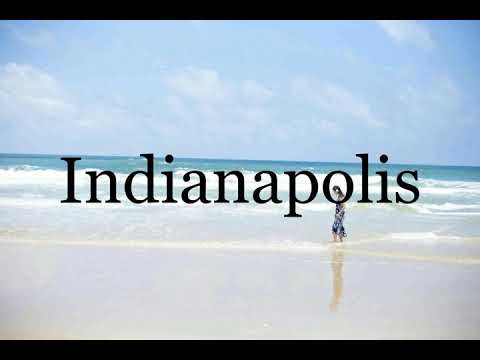 How To Pronounce Indianapolis🌈🌈🌈🌈🌈🌈Pronunciation Of Indianapolis