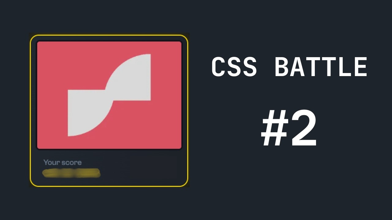 CSS Battle #2 | Solving a CSS Challenge with Pure CSS