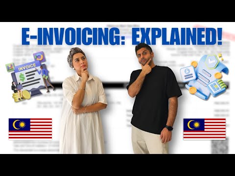 Understanding E-Invoicing in Malaysia: Everything you need to know!