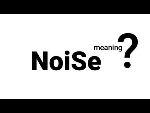 Noise Meaning Definition | EWM-English Word Meaning