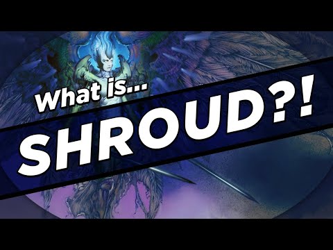 What IS Shroud?!