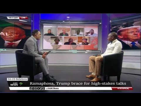 It's Topical | Ramaphosa-Trump meeting: Is it make or break?