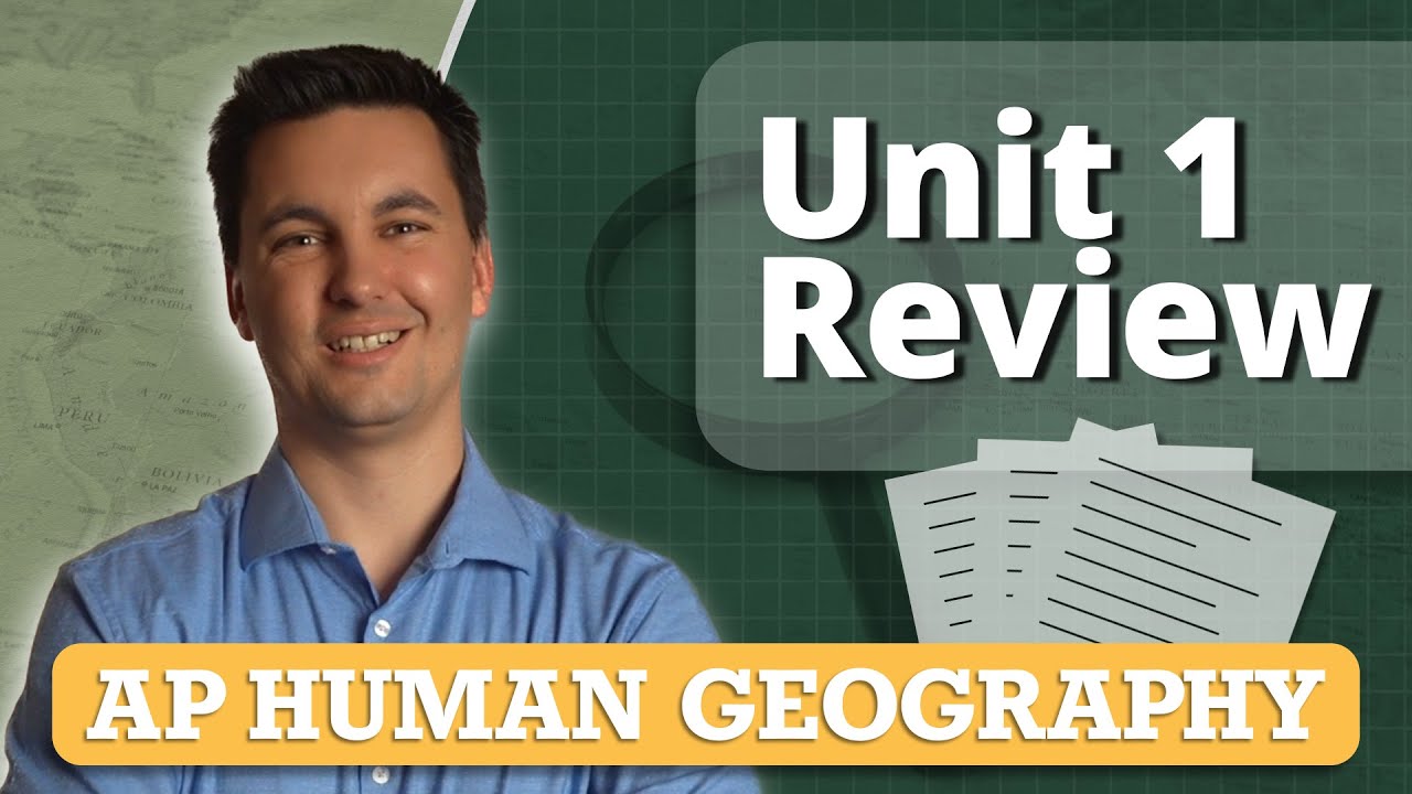 Comprehensive Review of AP Human Geography Unit 1: Key Concepts and Map ...