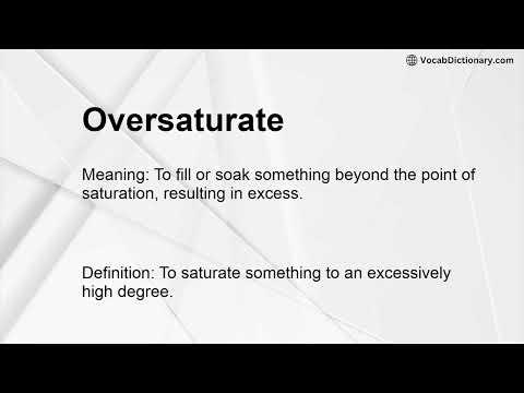 Oversaturate Meaning