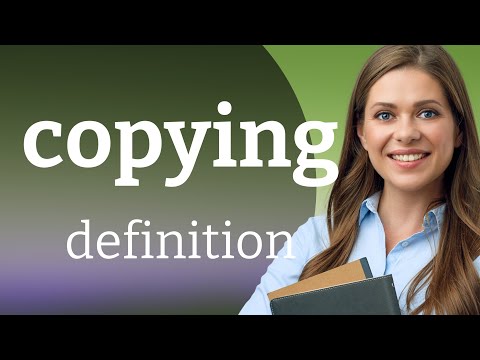 Copying — what is COPYING meaning