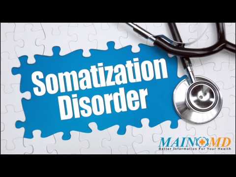 Somatization Disorder ¦ Treatment and Symptoms