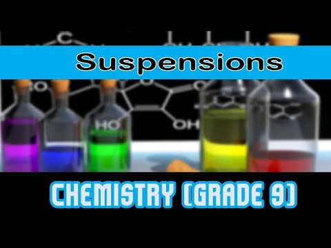 Suspensions l Chemistry l Grade 9
