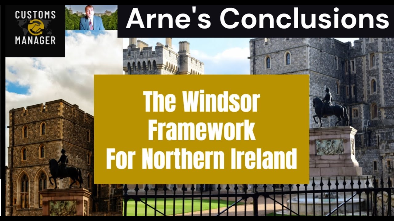 The WINDSOR FRAMEWORK for Northern Ireland - 1 Hour  FREE Educational Webinar for Customs Experts