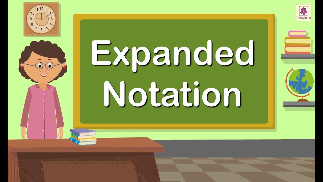 Expanded Notation | Mathematics Grade 5 | Periwinkle
