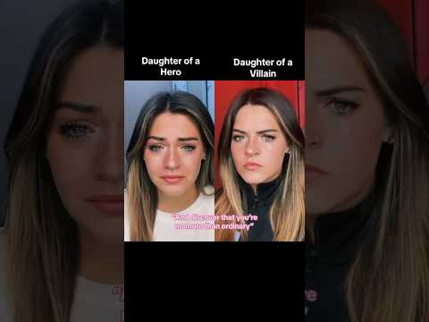 #pov daughter of a hero and daughter of a villain #youtubeshorts