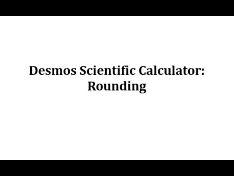 Rounding Decimals on the Desmos Scientific Calculator | Math Help from ...