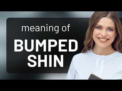 Understanding Common English Phrases: "Bumped Shin"