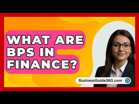 What Are BPS In Finance? - BusinessGuide360.com
