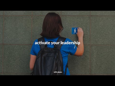 activate your leadership, with aiesec.