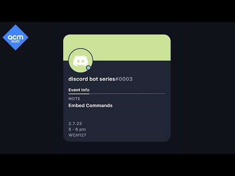 #3: Embed Commands | ACM Discord Bot Series (Winter 2023)