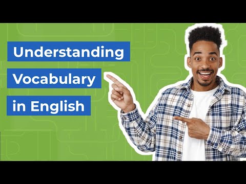Understanding the Meaning of Vocabulary | Factors Affecting Vocabulary | Types of Vocabulary