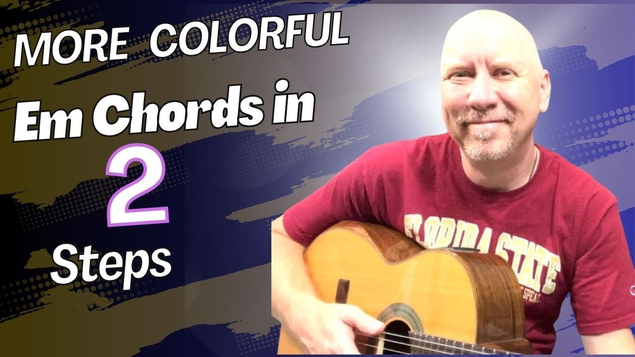 Go Beyond The Basic Em Chord With These 2 Simple Steps